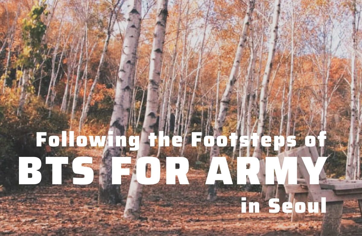 [One Day Tour] Following the Footsteps of BTS for ARMY in Seoul in ...